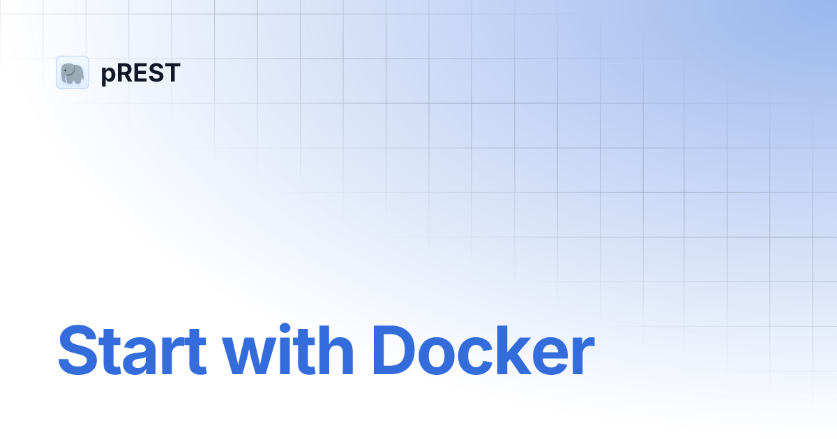Start with Docker | pREST
